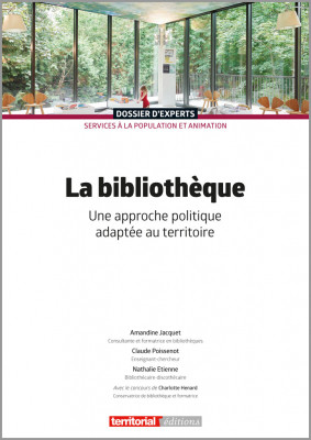 2022 - La bibliothèque. Une approche politique adaptée au territoire ...